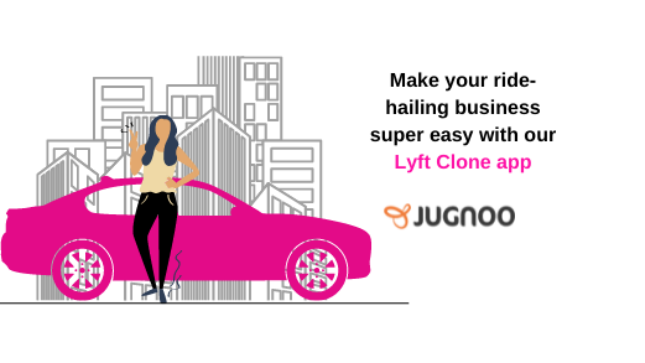 Make your ride-hailing business super easy with Jugnoo Lyft Clone app